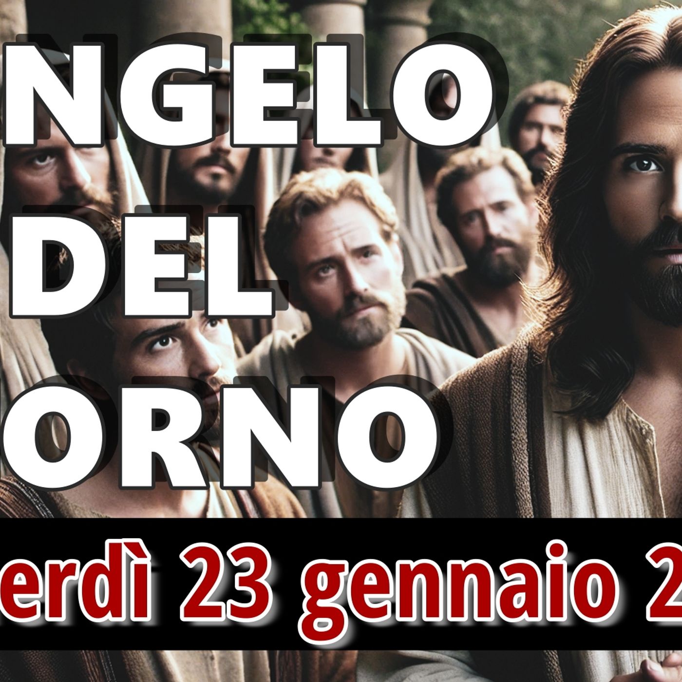 VANGELO DEL GIORNO VENERDI 23 GENNAIO 2026 ️ Salì sul monte e scelse i ...