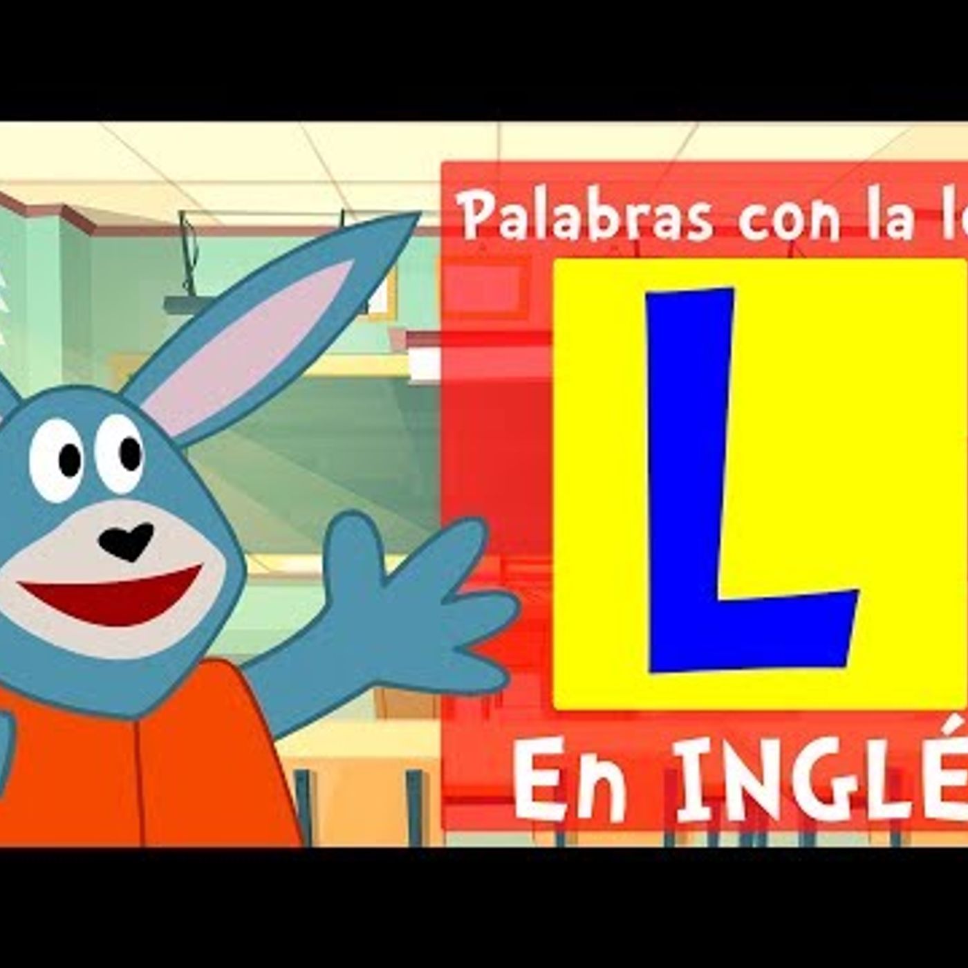 073. Palabras con la letra L en INGLÉS para niños - Listen Now on ...