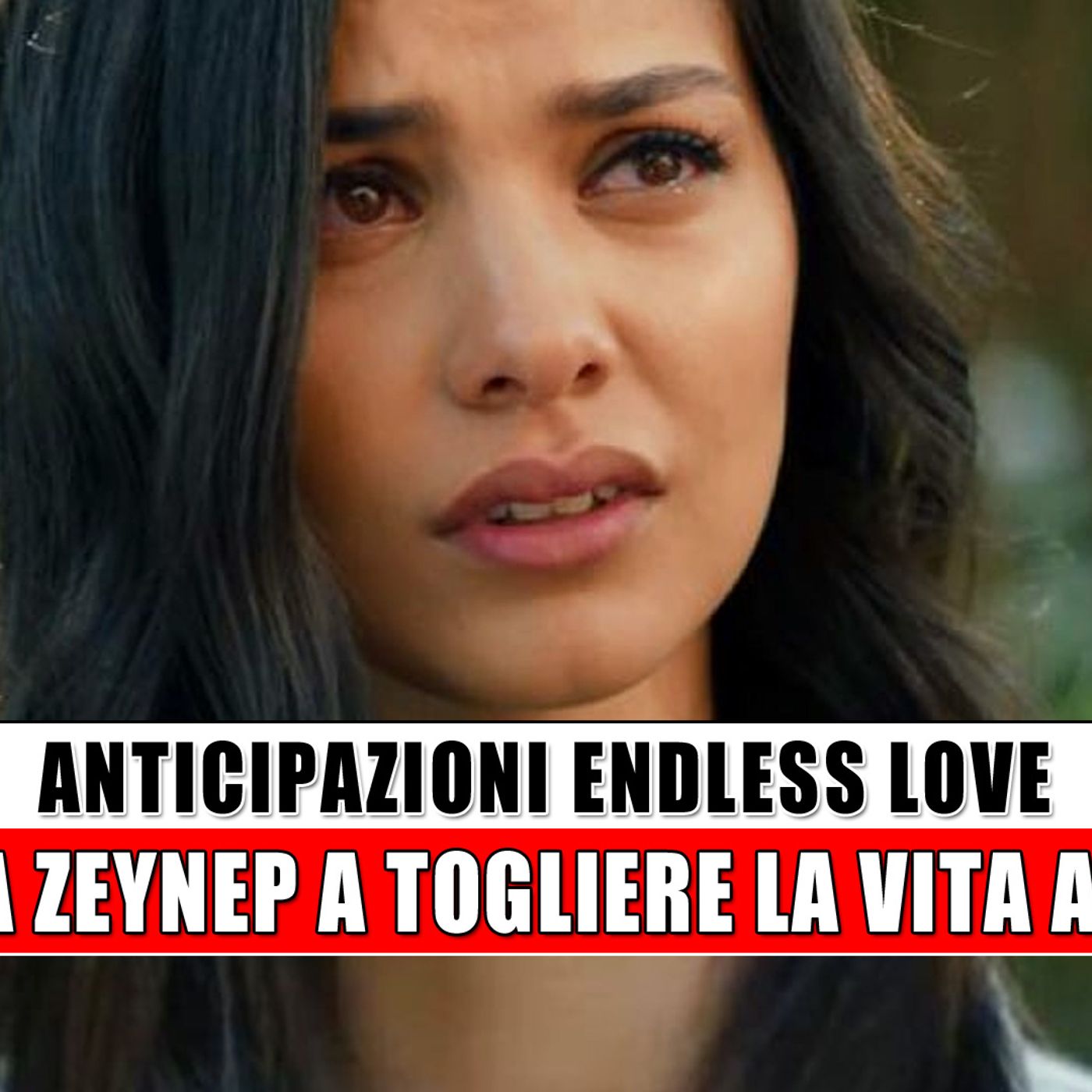 Anticipazioni Endless Love, Puntate Turche: è stata Zeynep a togliere la vita ad Ozan! – Tv Soap ...