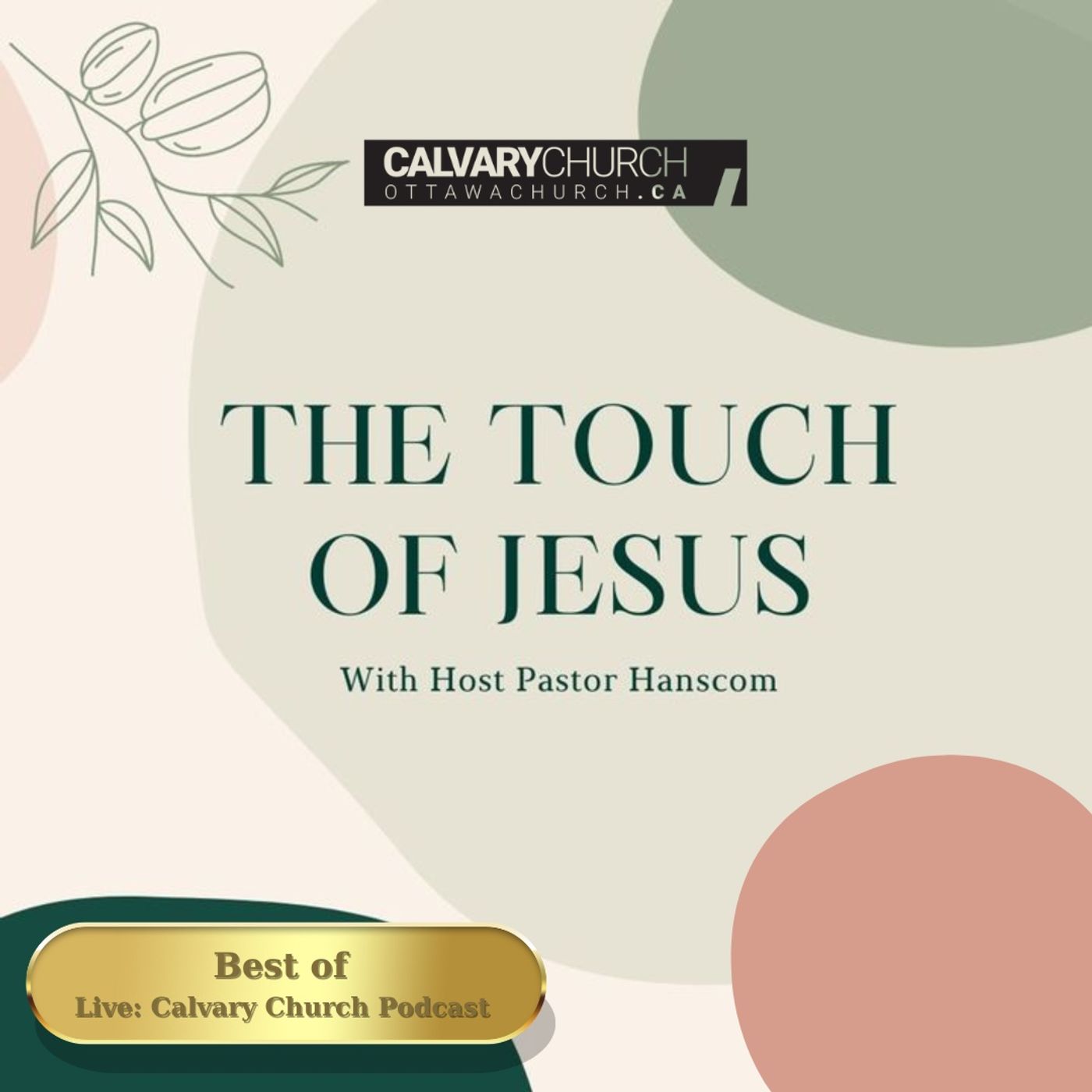 Best of: The Touch of Jesus. Wed, Nov 10, 2021. by Live: Calvary Church ...