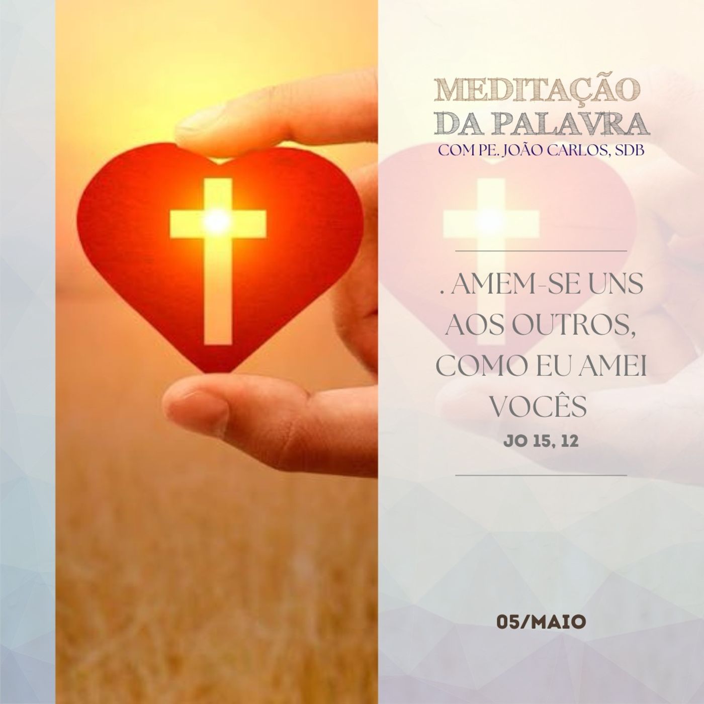 05 De Maio De 2024 Meditação Da Palavra Do Senhor Pe João Carlos