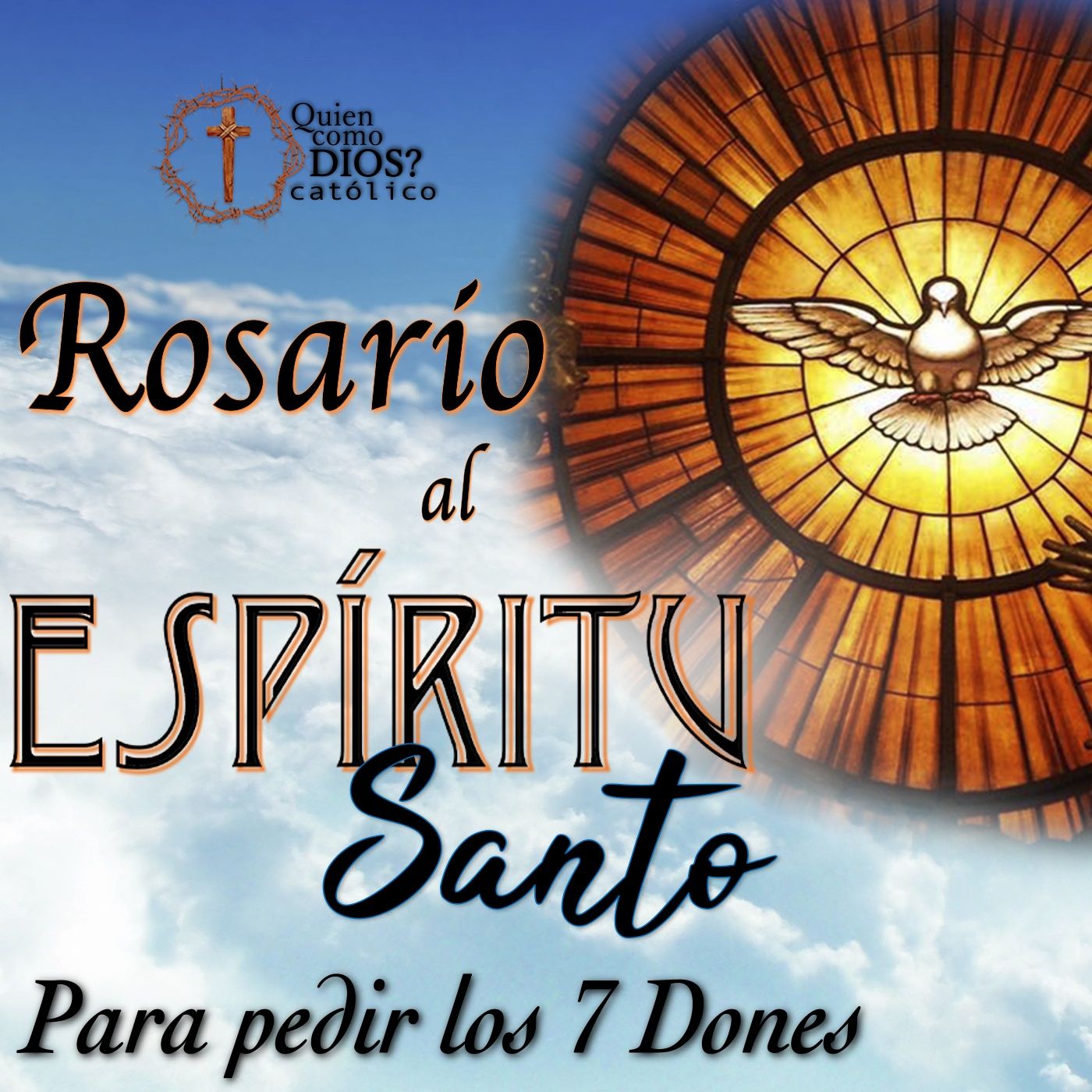 Rosario al 🕊️ ESPÍRITU SANTO ︎ Coronilla de los 7 Dones del Santo Espíritu 🕊️ – Quién como Dios ...