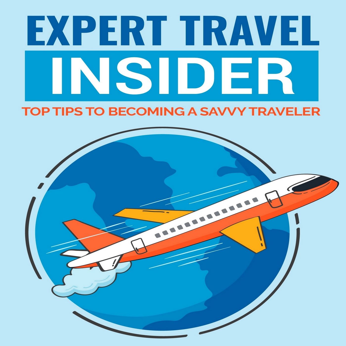 Expert Travel Insider (Podcast) | Podchaser