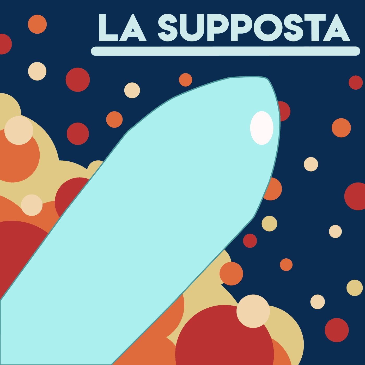 La Supposta – Lyssna här – Podtail