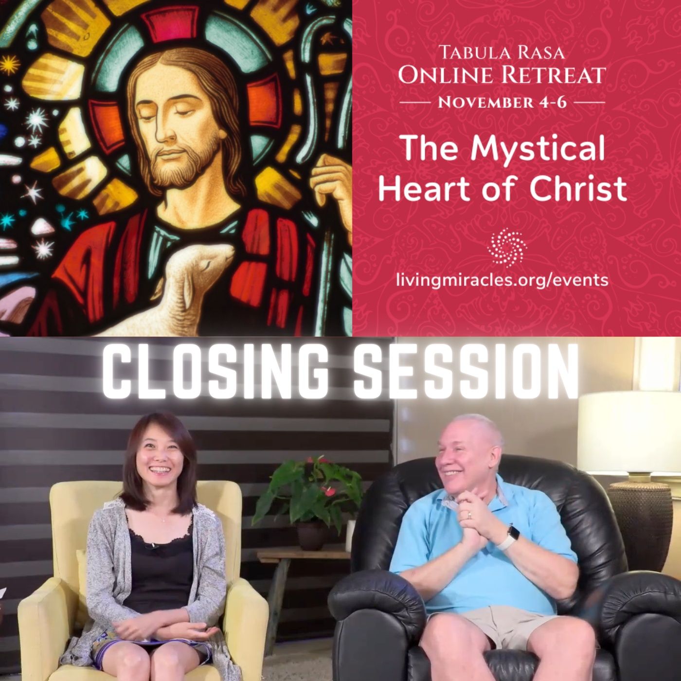 Closing Session - The Mystical Heart of Christ Online Retreat with ...