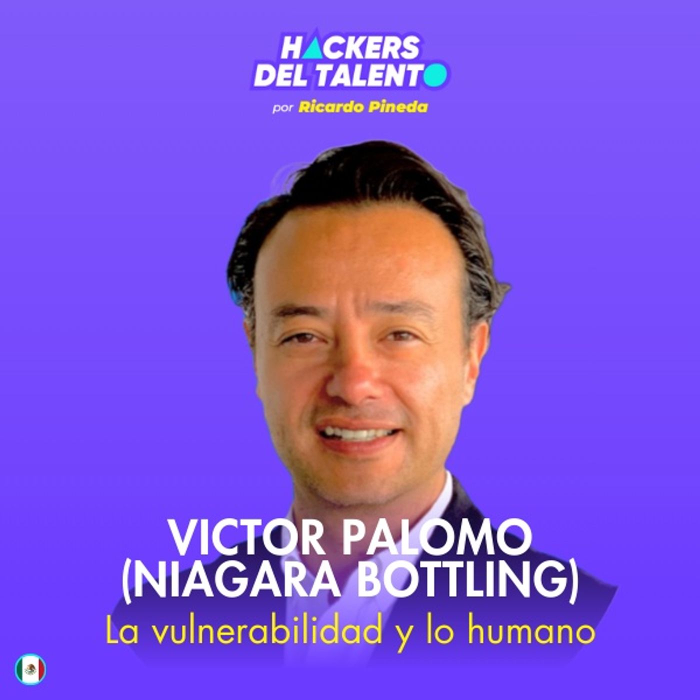 357. La vulnerabilidad y lo humano - Victor Palomo (Niagara) – Hackers del Talento con Ricardo ...