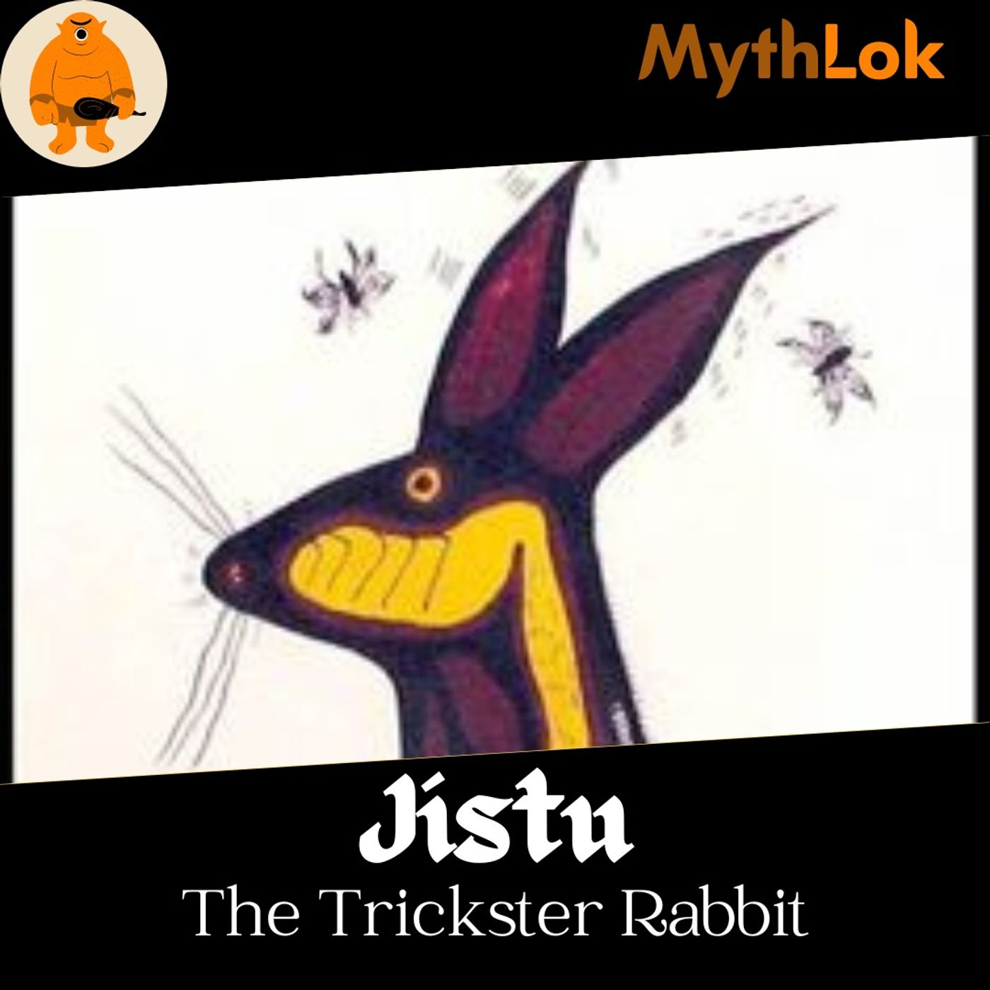 Jistu : The Trickster Rabbit – Mythlok - The Home of Mythology ...