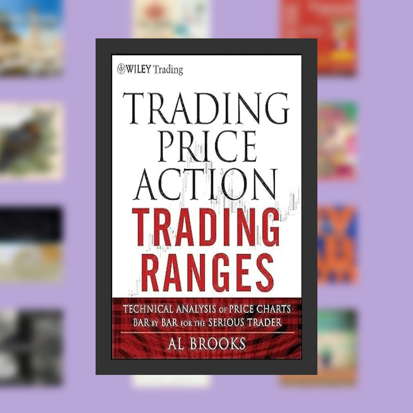 PDF [DOWNLOAD] Trading Price Action Trading Ranges: Technical Analysis ...