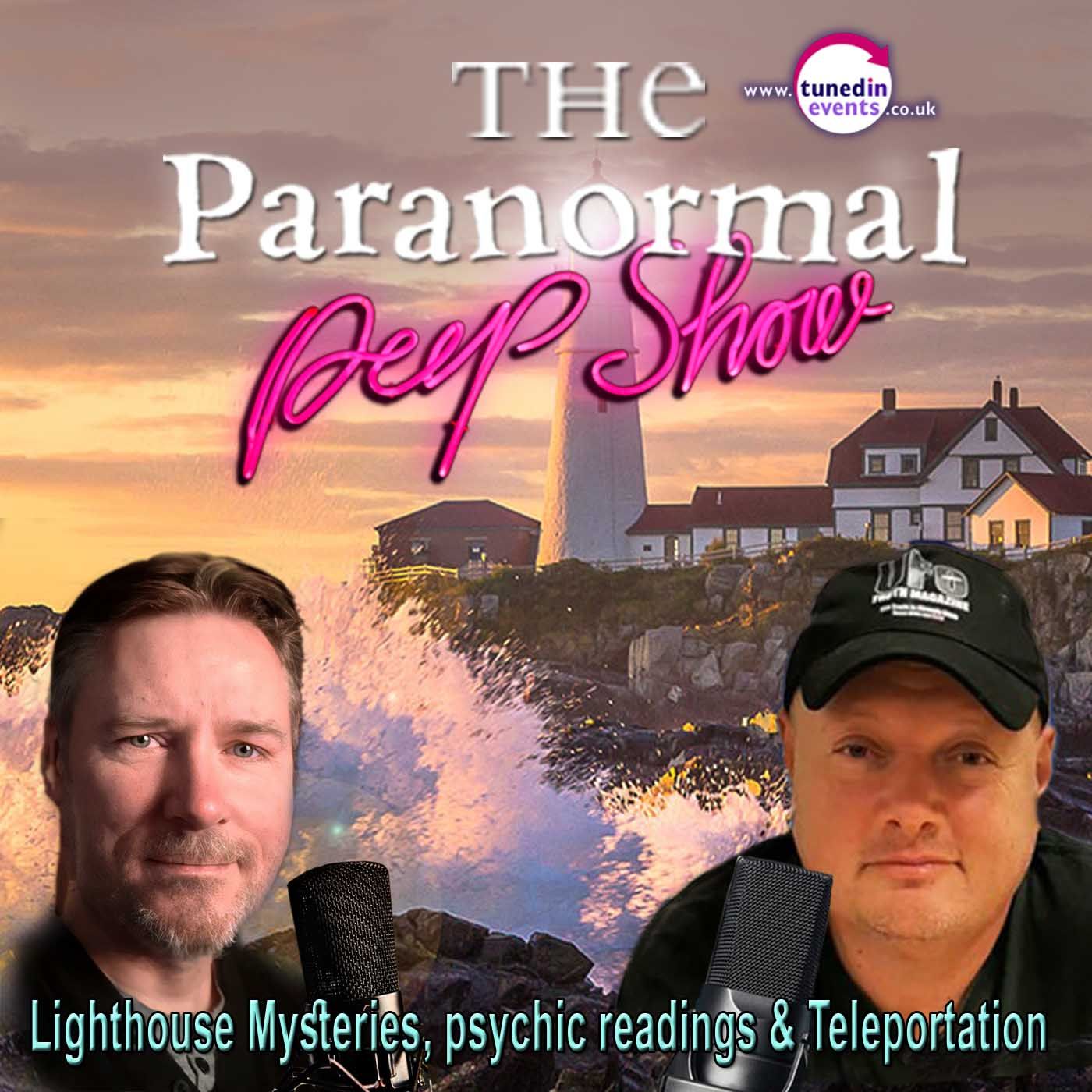 Paranormal Peep Show - Ben Emlyn-Jones: Lighthouse Mysteries, psychic ...