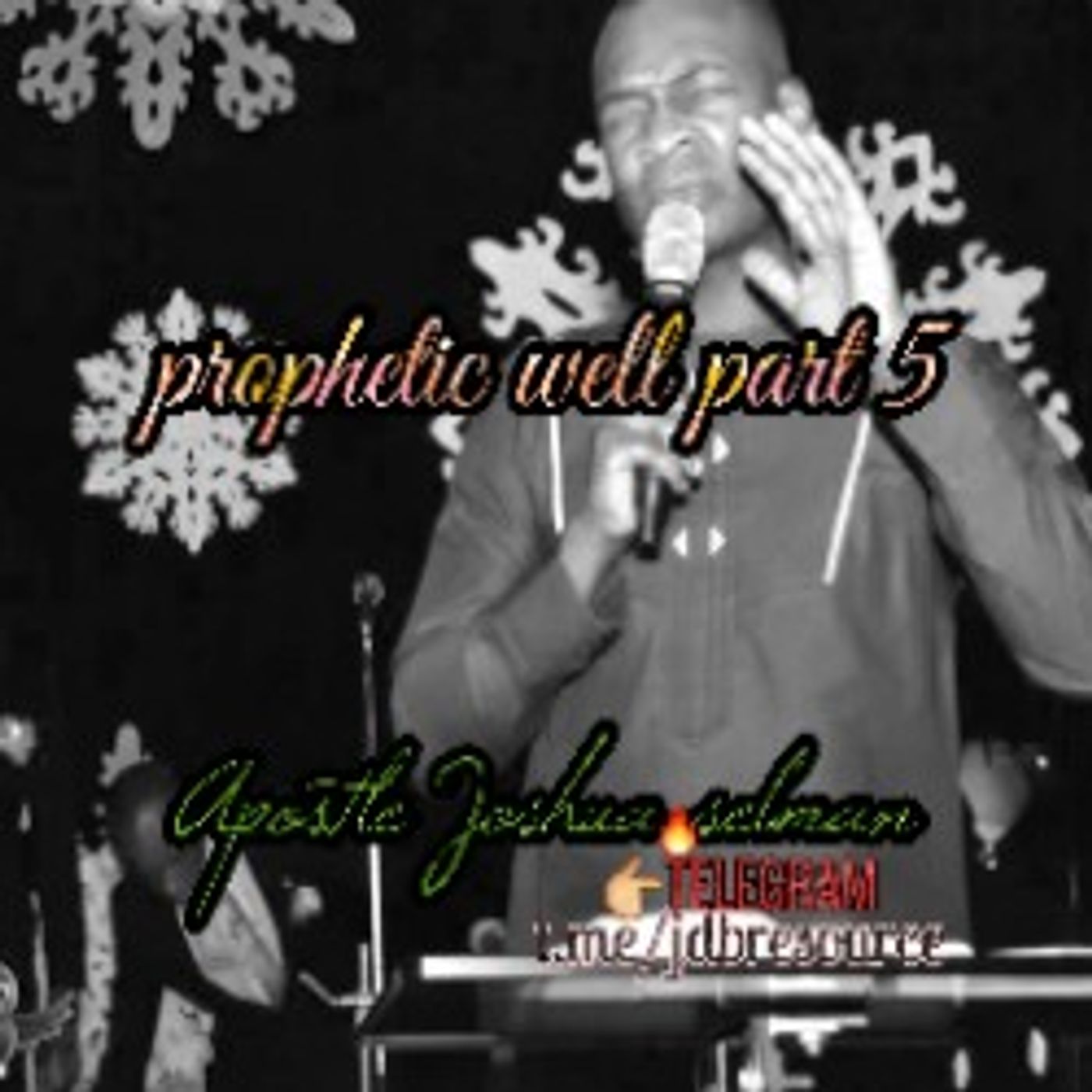 Prophetic Well Part 5 with Apostle Joshua Selman – Apostle Joshua ...