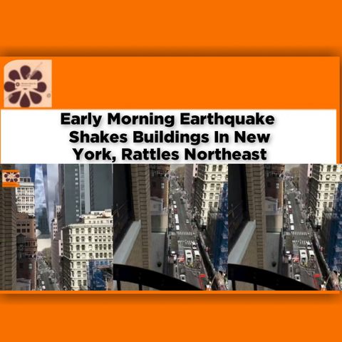 Early Morning Earthquake Shakes Buildings In New York, Rattles ...