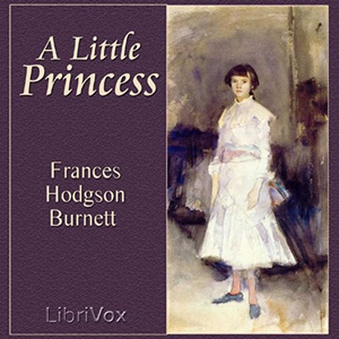 A Little Princess by Frances Hodgson Burnett.