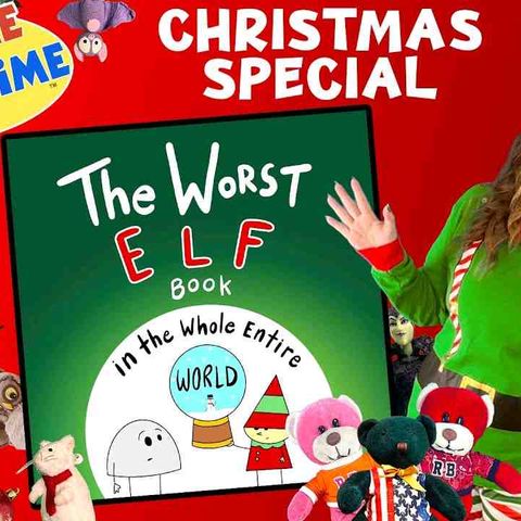 BIG Christmas Show_ The Worst ELF Book in the Whole Entire World ...
