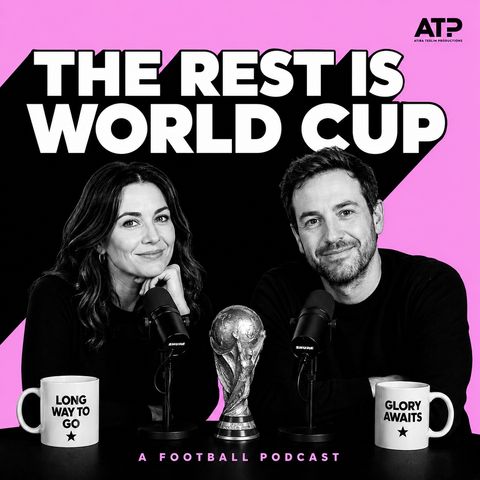 The Rest Is World Cup