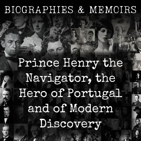 19 - Prince Henry the Navigator, the Hero of Portugal and of Modern ...