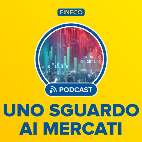 Mercati in movimento: che cosa sta succedendo?