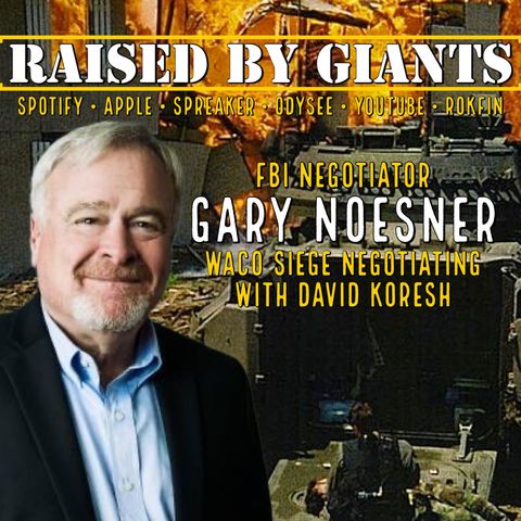 FBI Negotiator - Gary Noesner - Waco Siege Negotiating with David Koresh