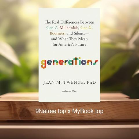 [Review] Generations: The Real Differences Between Gen Z, Millennials ...