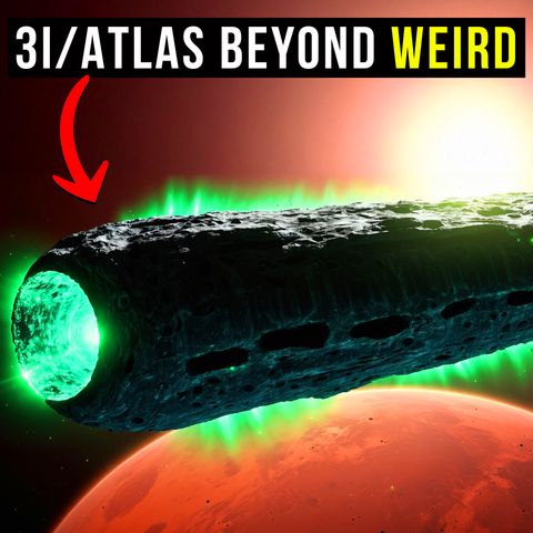 3I/ATLAS LATEST Massive Anomalies And Weirdness