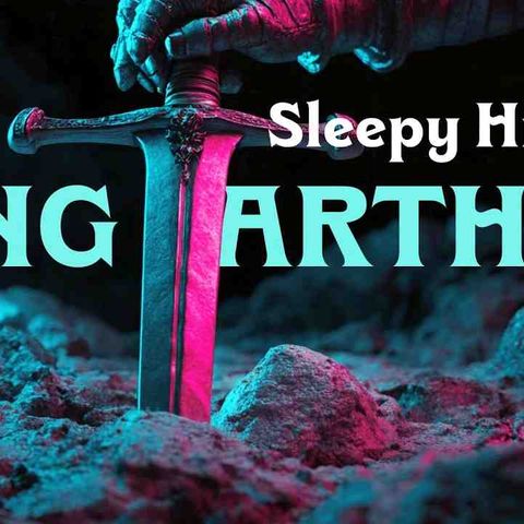 The TRUTH behind the LEGEND of King Arthur _ Fall asleep to history(MP3 ...