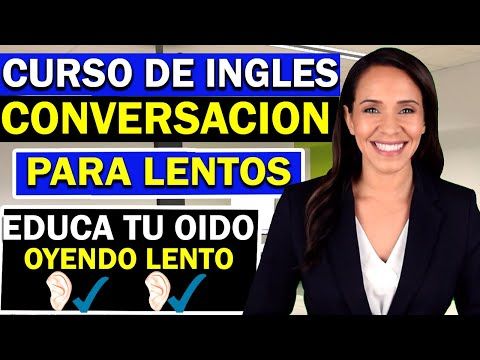14. Conversación en ingles para PRINCIPIANTES BASICO LENTO y FACIL ...