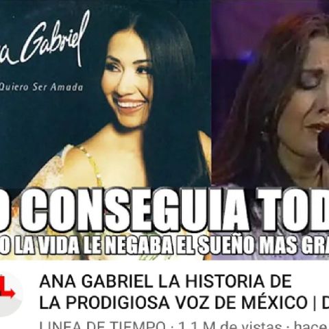 ANA GABRIEL LA HISTORIA DE LA PRODIGIOSA VOZ DE MÉXICO _ DOCUMENTAL ...
