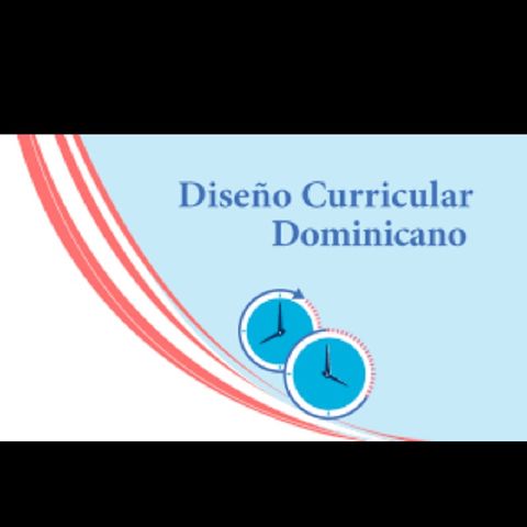 Concepciones teórica y enfoques del currículum dominicano vigente.