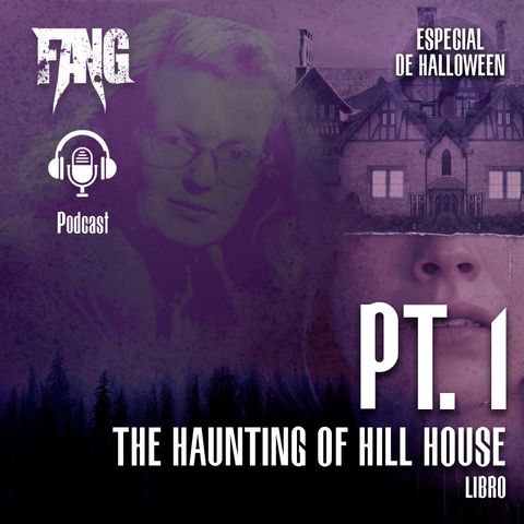 Fangspecial de Noche de Brujas: La Maldición de Hill House Pt. 1 (Libro)