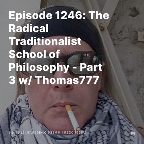 Episode 1246: The Radical Traditionalist School of Philosophy - Part 3 ...
