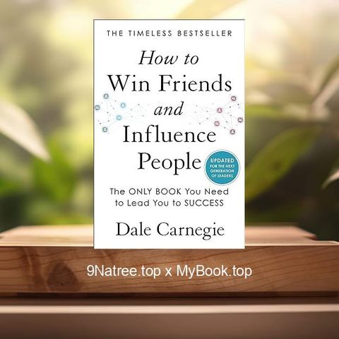 [Review] How to Win Friends and Influence People: Updated For the Next Generation of Leaders ...