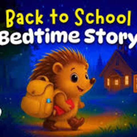 Back to School with Prickles 🦔 Sleepy Bedtime Story for Kids 💤 - Koala ...