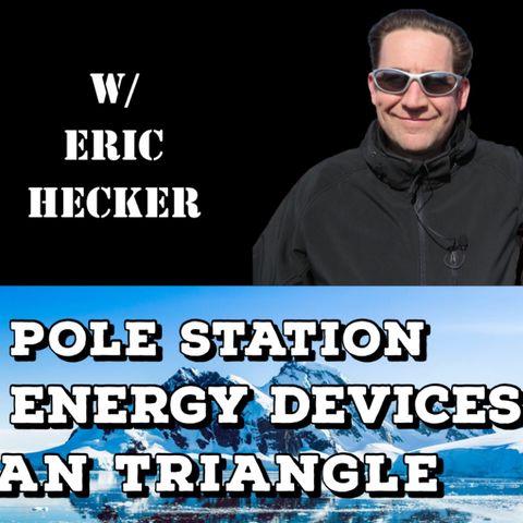 South Pole Station Directed Energy Devices, Alaskan Triangle with Eric ...