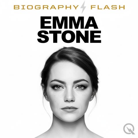 Emma Stone - Biography Flash