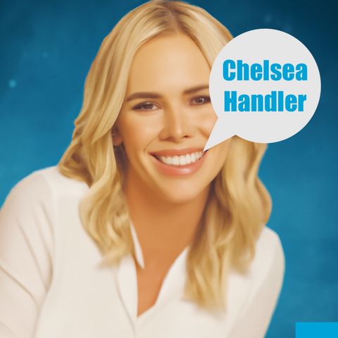 Chelsea Handler's Unfiltered Empire: Comedy, Politics, and Streaming ...