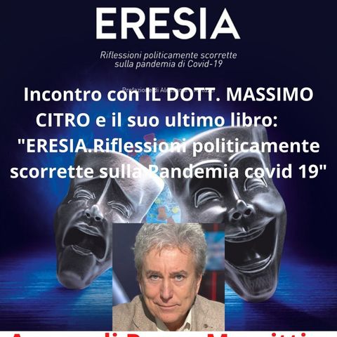 Dott. Massimo CITRO e il suo ultimo libro- ERESIA