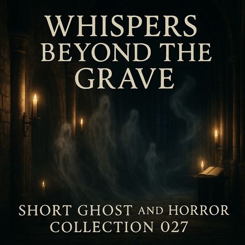 Short Ghost and Horror Collection | Terrifying Tales from the Shadows ...