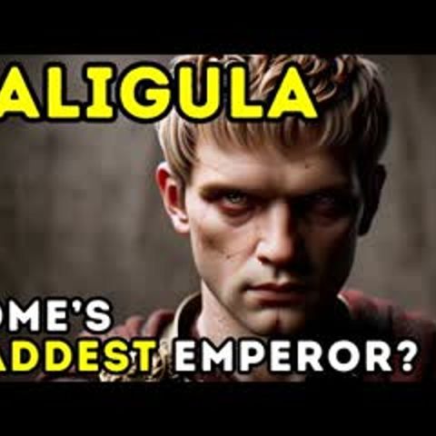 Was Caligula Really Rome's Worst Emperor History Documentary