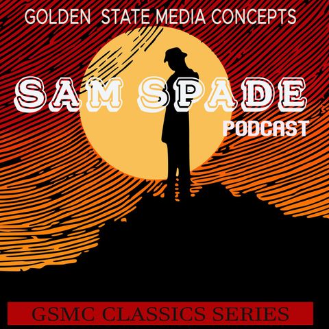GSMC Classics: Sam Spade Episode 26: Stella Starr Caper (4 min In ...