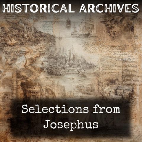 19 - Selections from Josephus by Flavius Josephus