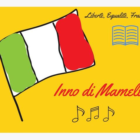 L'inno di Mameli: alcune curiosità!