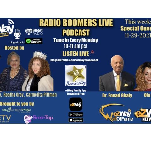 eZWay Network RBL 11/29/21 S:9 EP: 71 FEAT: Dr. Fouad Ghaly / Ola Ray