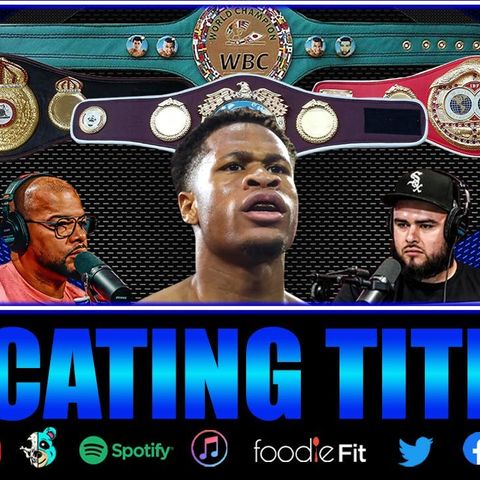 ☎️Devin Haney Vacating Titles: 'I've Outgrown The Division' Aiming To ...