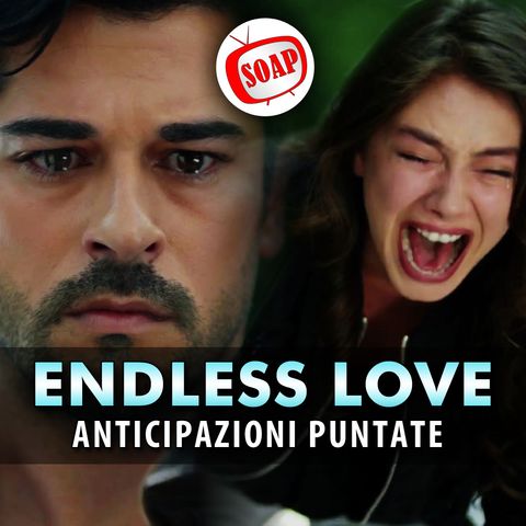 Endless Love, Ultima Puntata: Kemal Perde La Vita Per Salvare Nihan!