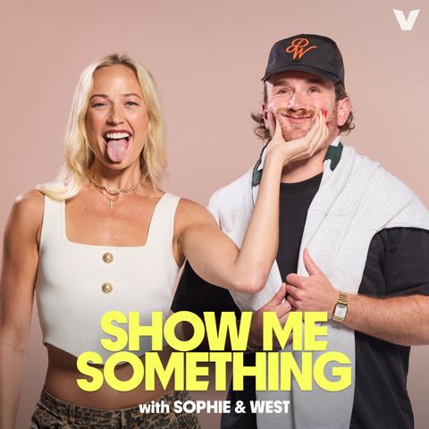 Show Me Something - Sophie & West welcome Meredith Marks who Spills on ...