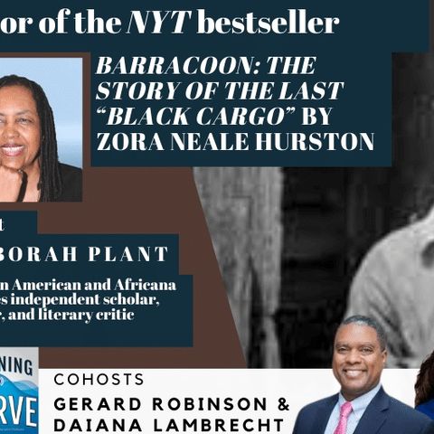 Dr. Deborah Plant on Zora Neale Hurston’s Barracoon: The Story of the ...