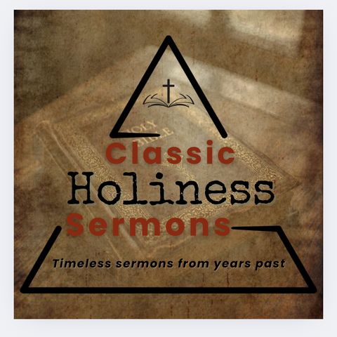 Classic Holiness Sermons