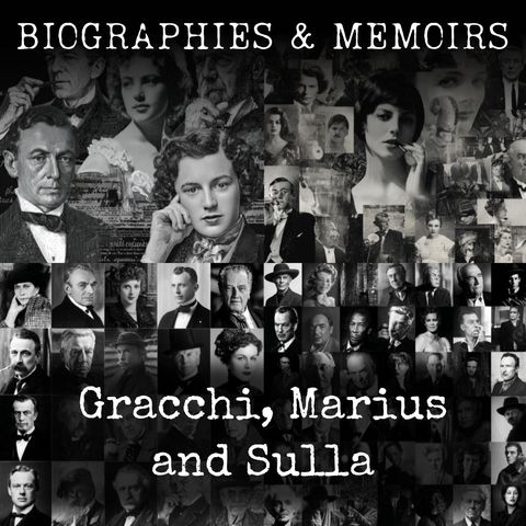 16 - Gracchi, Marius and Sulla by A. H. Beesly