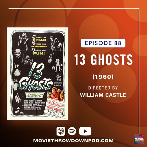 13 Ghosts: William Castle's Haunted House Classic . . . in Illusion-O!