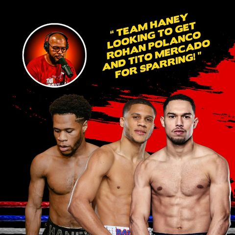 ☎️Haney vs Norman: Can Polanco & Mercado Prep 'Devin' for Power