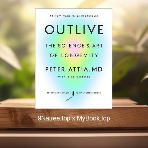 [Review] Outlive: The Science and Art of Longevity (Peter Attia MD ...